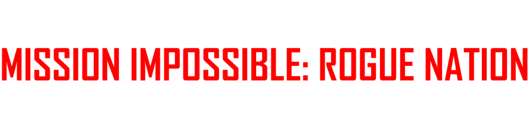 Mission Impossible: Rogue Nation font download - Famous Fonts